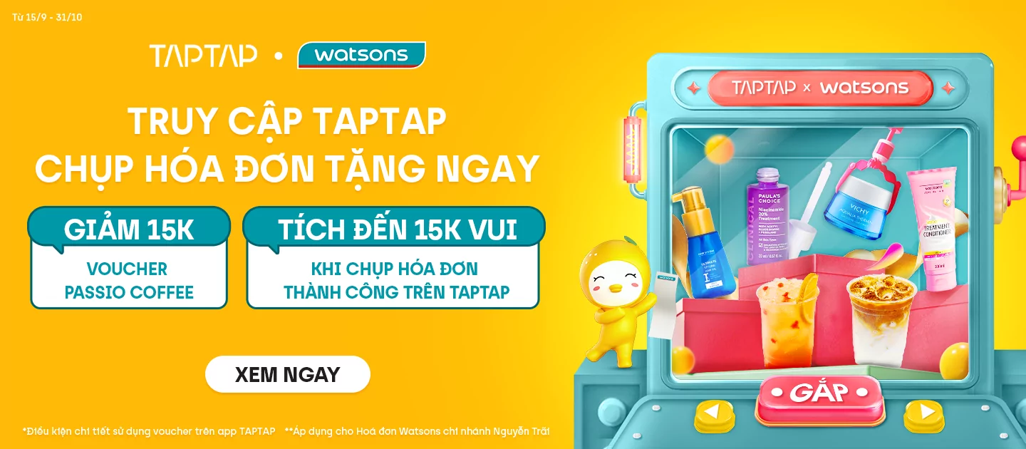 TAPTAP Vietnam: Chụp Hoá Đơn Watson, Tích Điểm Hoá Quà Xinh